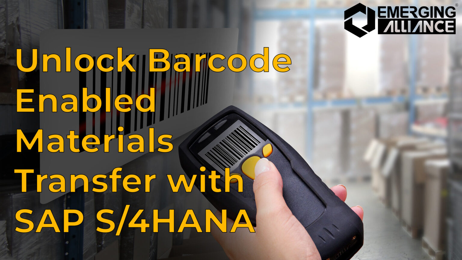 Unlock Barcode Enabled Materials Transfer with SAP S/4HANA